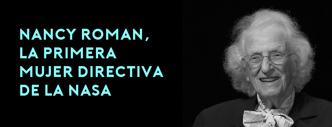 Mujeres en la Ciencia: Nancy Grace Roman - Ciencia Divertida Galicia ...